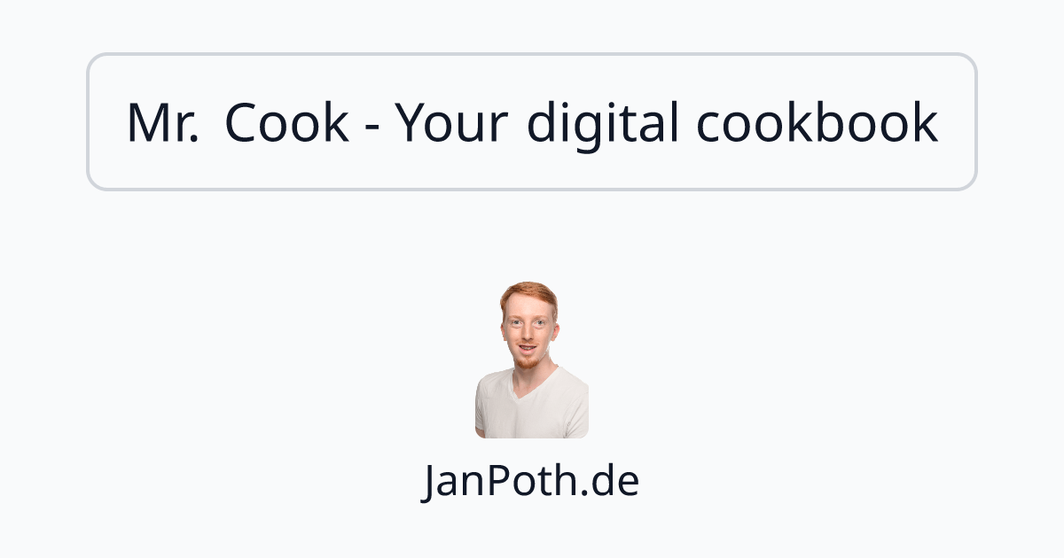 Mr. Cook - Your digital cookbook - Jan Poth